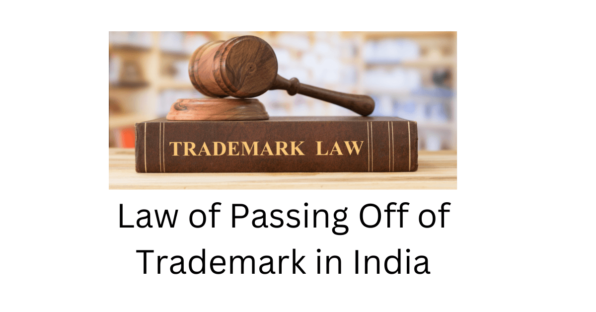 Passing Off in Trademark Law: A Guide for Businesses in India